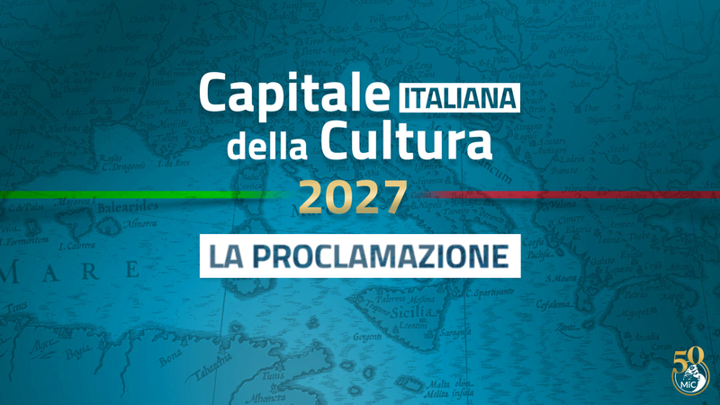 Capitale italiana della Cultura 2027: segui la proclamazione in diretta dal Ministero - Comune ...